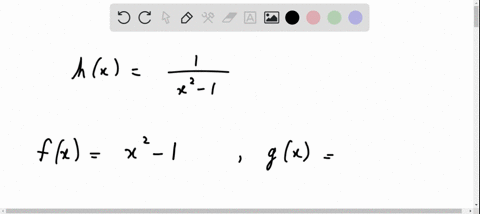 SOLVED:Find functions f and g such that h=g ∘f . h(x)=(1)/(x^2-1)