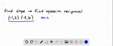 SOLVED:Find the slope of a line perpendicular to the line passing through the given two points ...