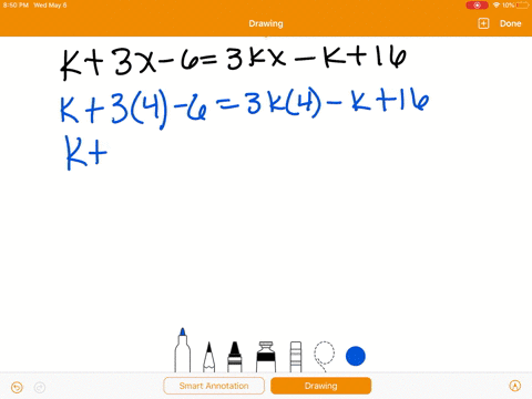 SOLVED:Find the value of k that makes 4 a solution of the following ...