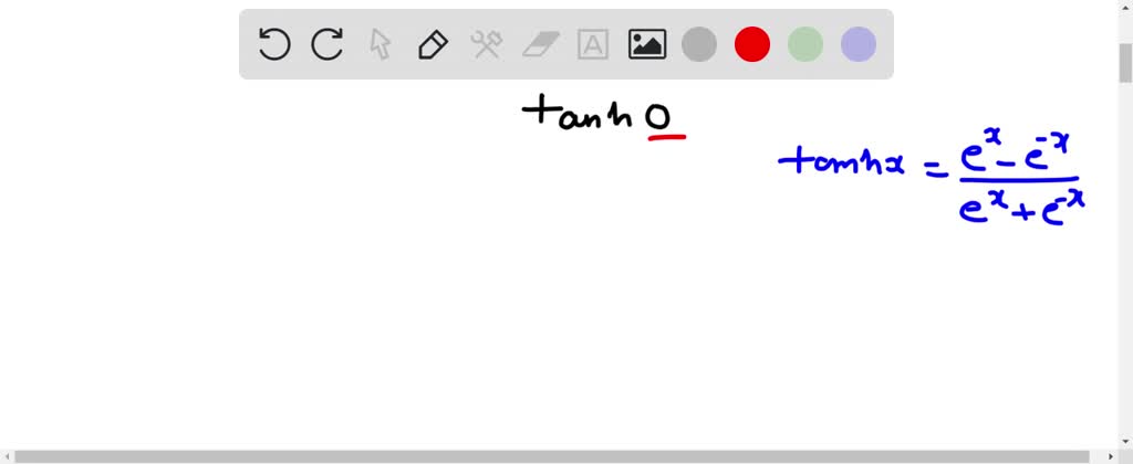 SOLVED:Find the numerical value of the expression. tanh0