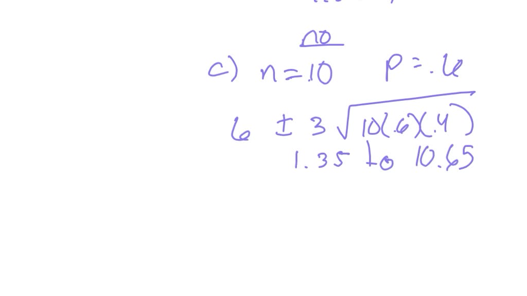 SOLVED:Assume that x is a binomial random variable with n and p as specified in parts a-f that ...