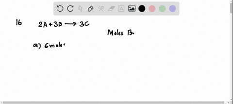 SOLVED:Consider the generic chemical reaction: 2 A+3 B 3 C How many moles of B are required to ...