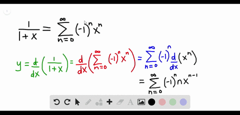 SOLVED:Using a Power Series In Exercises 19-28, use the power series (1)/(1+x)=∑n=0^∞(-1)^n x^n, |x|