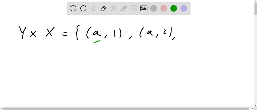 SOLVED:Let X={1,2} and Y={a, b, c} . List the elements in each set. Y ×Y