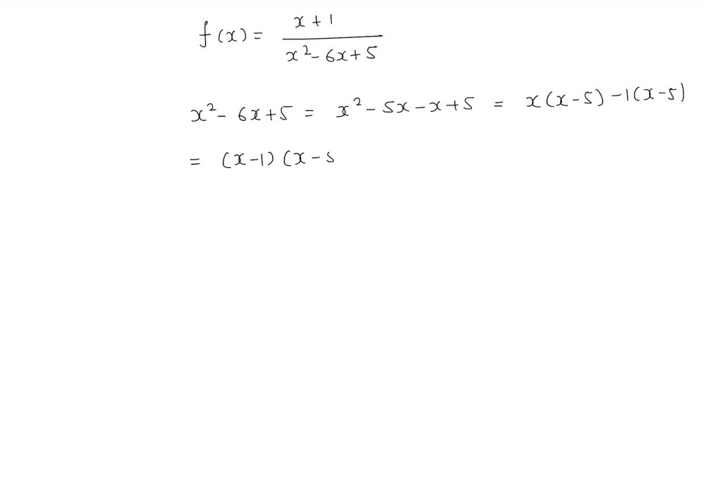 SOLVED Determine The Domain Of The Function F x x 1 x 2 6 X 5 