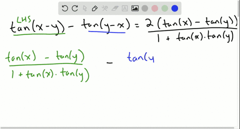SOLVED:Verify that each equation is an identity. tan(x-y)-tan(y-x)=(2 ...