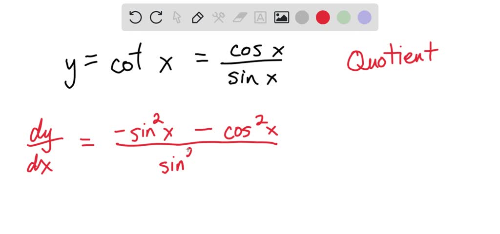 SOLVED:Determine the derivative of cot x