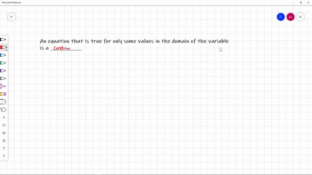 SOLVED:Fill in the blanks. An equation that is true for only some ...