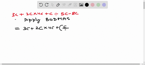 SOLVED:Simplify 3 c+2 c ×4 c+c ÷5 c-8 c The order of precedence is ...