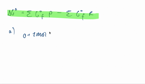 SOLVED:From the values for ΔGf^∘ given in Appendix 1, calculate ΔG^∘ at ...
