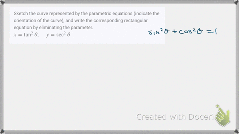 ⏩SOLVED:Sketch the curve represented by the parametric equations… | Numerade