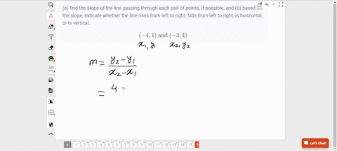 SOLVED:(a) find the slope of the line passing through each pair of points, if possible, and (b ...