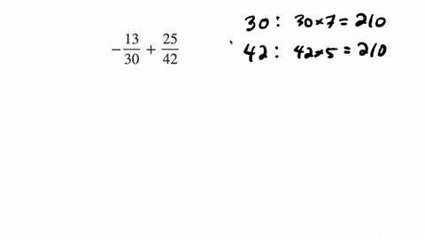 SOLVED:In the following exercises, add or subtract. -(13)/(30)+(25)/(42)