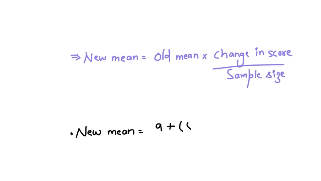 A sample of n=7 scores has a mean of M=9. One score in the sample is ...