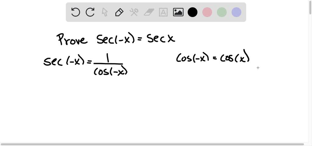⏩SOLVED:Show that sec(-x)=secx by writing sec(-x) as (1)/(cos(-x ...