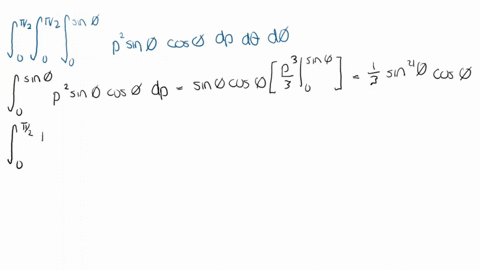 SOLVED:Find each iterated integral. ∫0^π/ 2 ∫0^π/ 2 ∫0^sinϕ ρ^2 ...