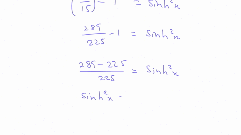 SOLVED: Gives a value of sinhx or coshx . Use the definitions and the ...