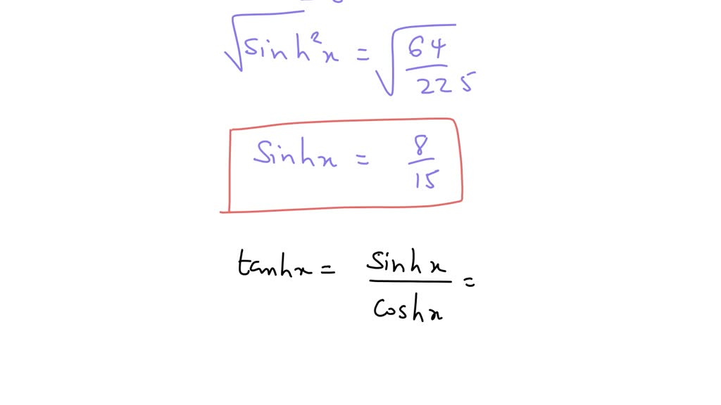 SOLVED:Use the definitions and the identity cosh^2 x-sinh^2 x=1 to find ...