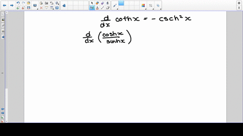SOLVED:In Exercises 75-77, prove the formula. (d)/(d x)(coth x)=-csch^2 x