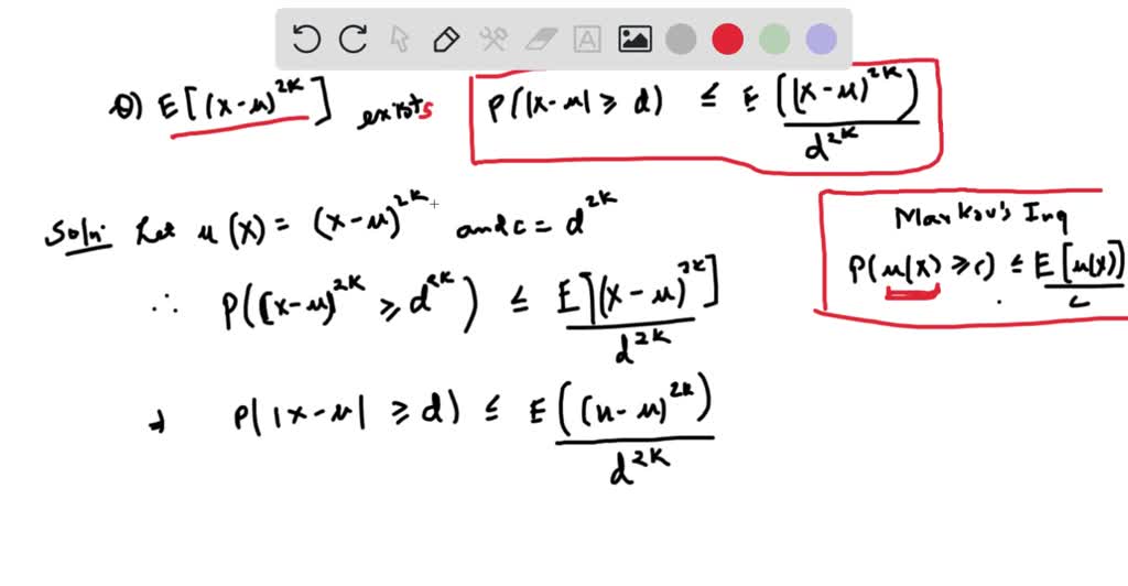 Solved Let X Be A Random Variable With Mean μand Let E[ X μ 2 K] Exist Show With D 0 That P