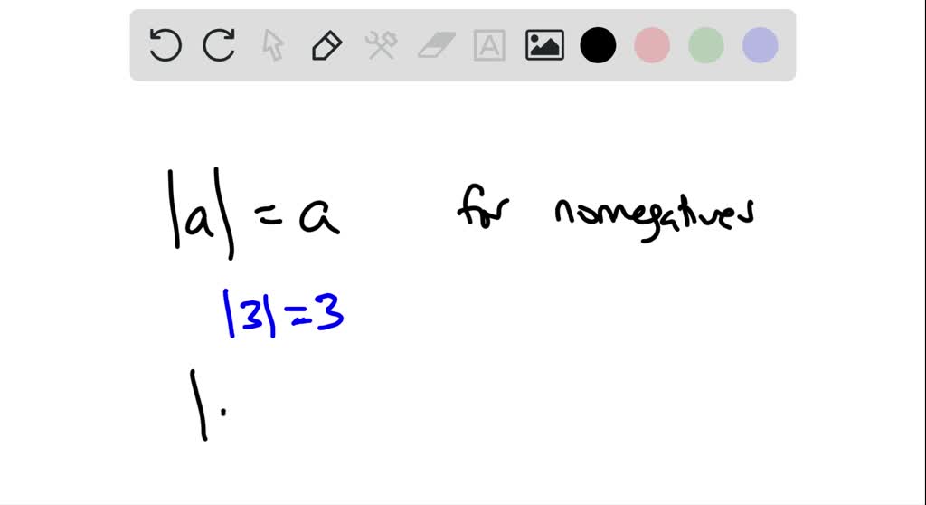 SOLVED:The boxed definition of absolute value states that |a|=-a if a ...