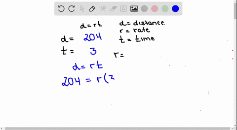 SOLVED: Use the formula d=r t. Solve for r (a) when d=204 and t=3 (b ...