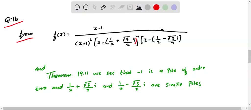 SOLVED:Determine the location and kind of the singularities of the ... SOLVED:Determine the location and kind of the singularities of the ...