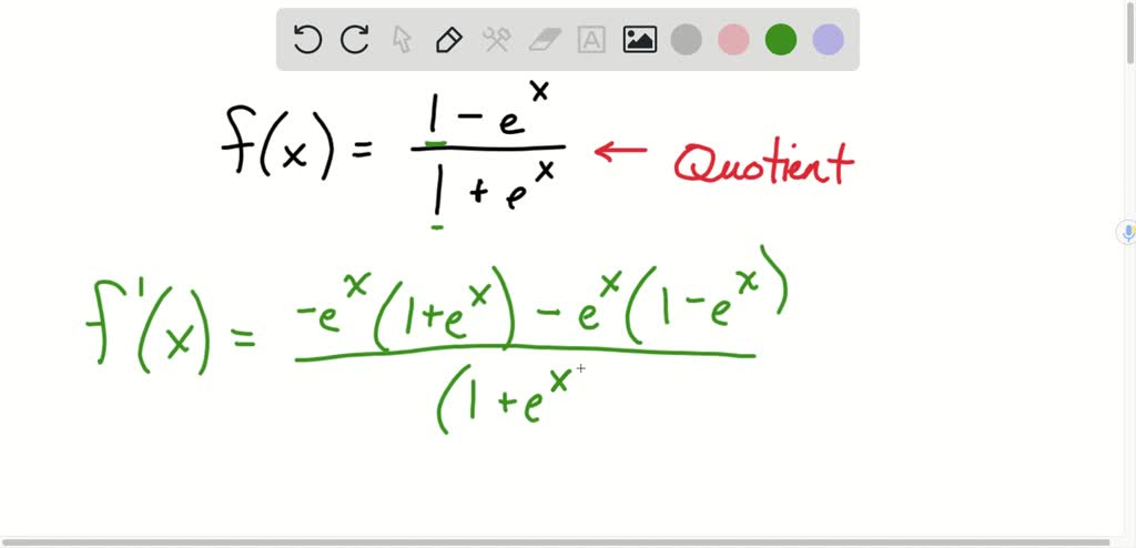 SOLVED:Find f^'(x) and simplify. f(x)=(1-e^x)/(1+e^x)