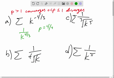 Various p -series are given. In each case. find p and determine whether ...