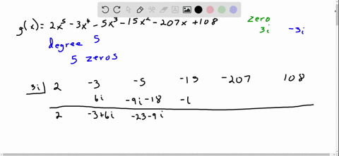 SOLVED:Use the given zero to find the remaining zeros of each polynomial function. g(x)=2 x^5-3 ...