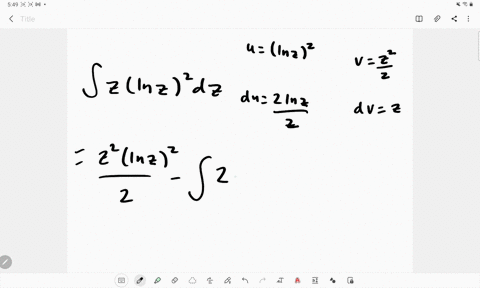 SOLVED:Using a substitution prior to integration by parts. ∫z(lnz)^2 d z