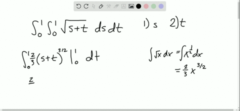 SOLVED: Calculate the iterated integral. ∫0^1 ∫0^1 √(s+t) d s d t | Numerade