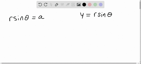 ⏩SOLVED:Show that the graph of the equation r sinθ=a is a horizontal ...