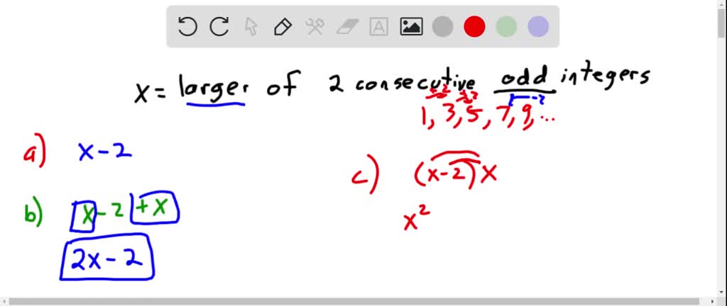 SOLVED:Suppose that x represents the larger of two consecutive odd integers. a. Write a ...