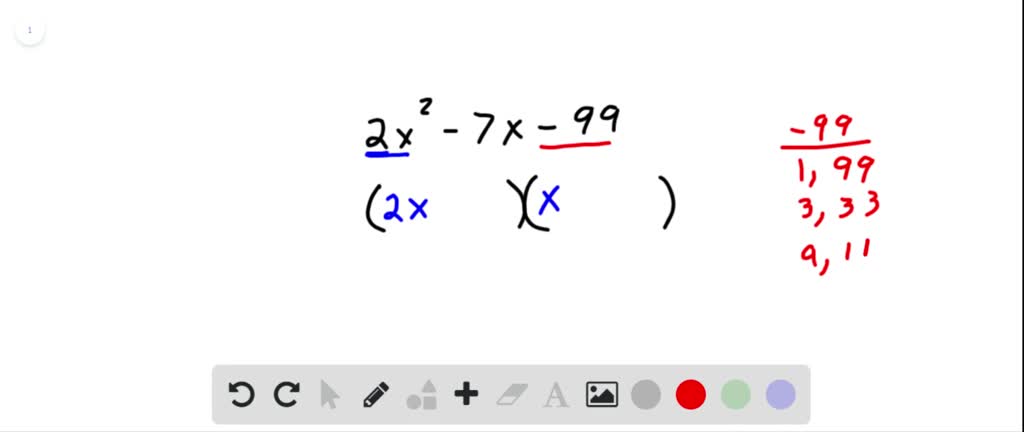SOLVED:Factor each trinomial completely. See Examples I through II and Section 6.2 2 x^{2}-7 x-99