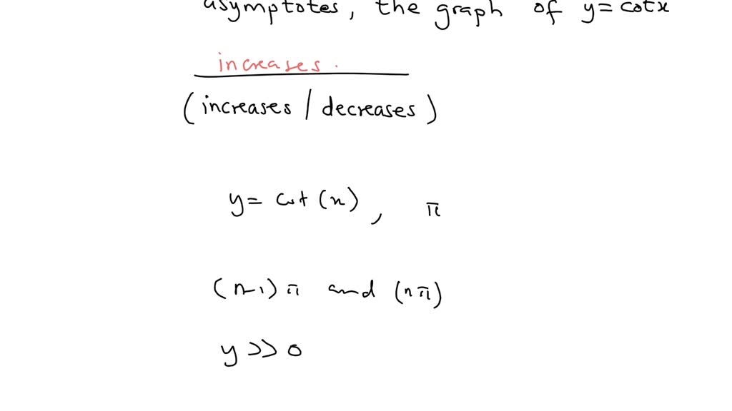 ⏩SOLVED:Between any two successive vertical asymptotes, the graph of ...