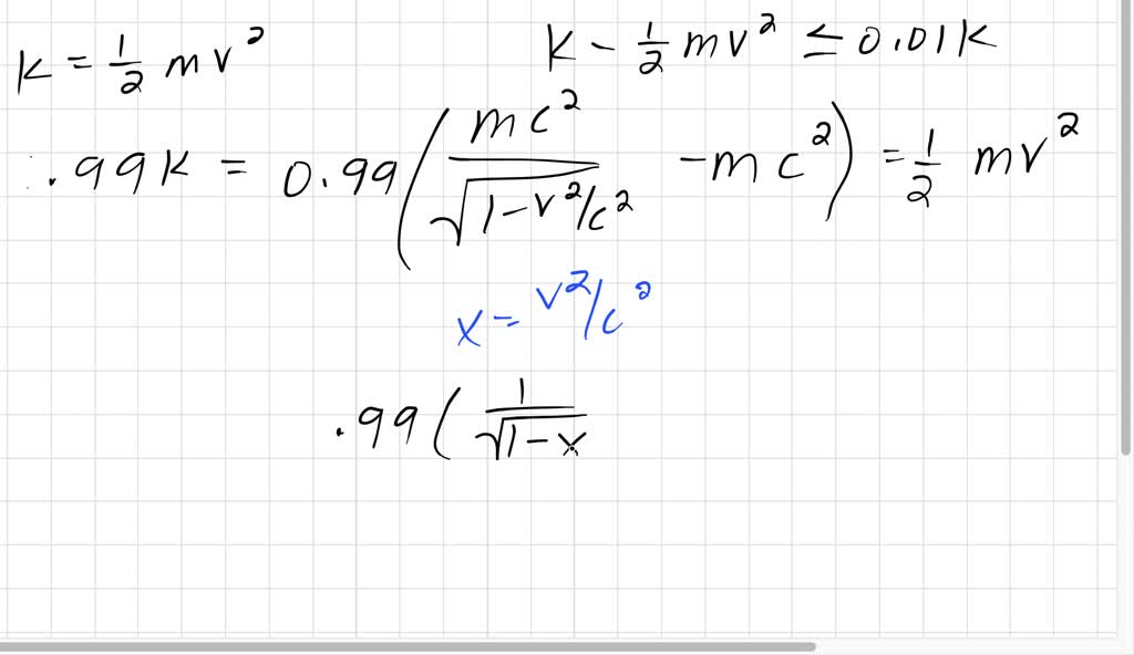 SOLVED: For what range of velocities of a particle of mass m can we use the classical expression ...