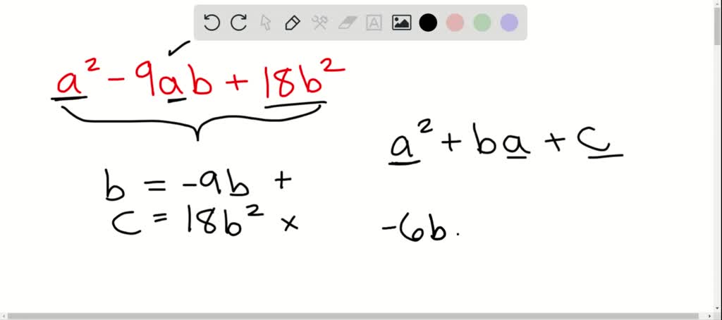 Factor each trinomial. a^2-9 a b+18 b^2 | Numerade