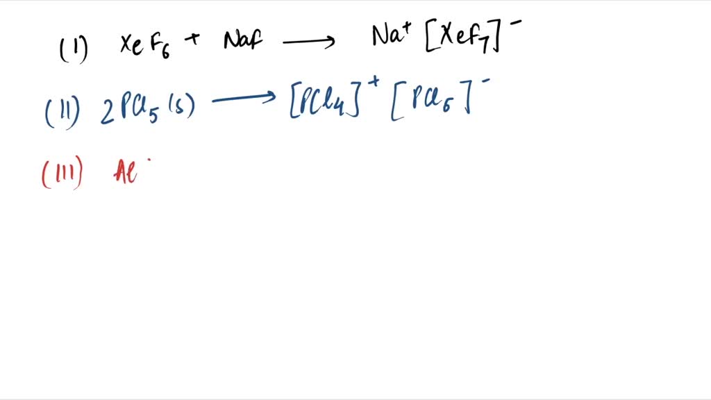 SOLVED:Consider the following transformations: (I) XeF6+NaF Na^⊕[XeF7 ...