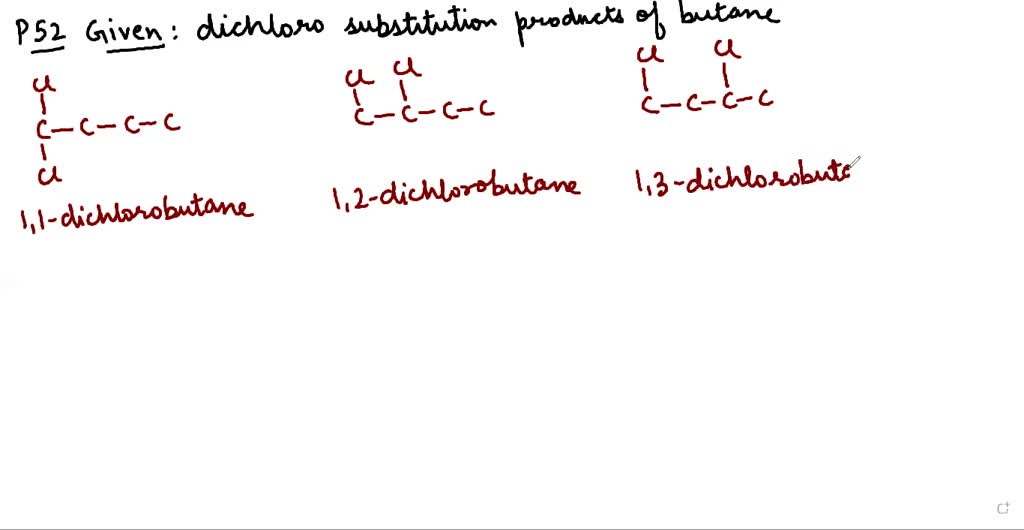 SOLVED:Draw skeletal formulas for all the possible dichloro ...
