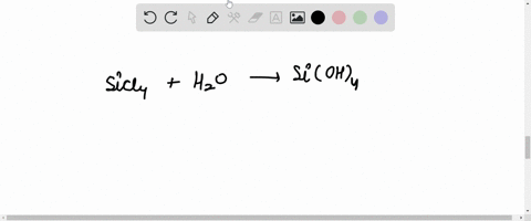 SOLVED:When SiCl4 is allowed to undergo hydrolysis to gives (a) Si(OH)4 ...