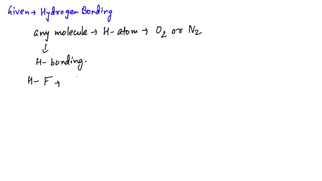 SOLVED:What types of atoms participate in the formation of hydrogen ...