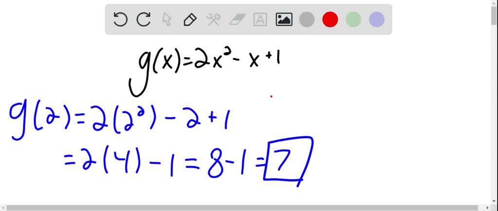 Find g(2) and g(3). g(x)=2 x^2-x+1 | Numerade