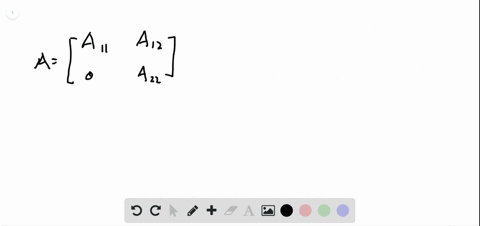 SOLVED:Show that the block upper triangular matrix A in Example 5 is ...