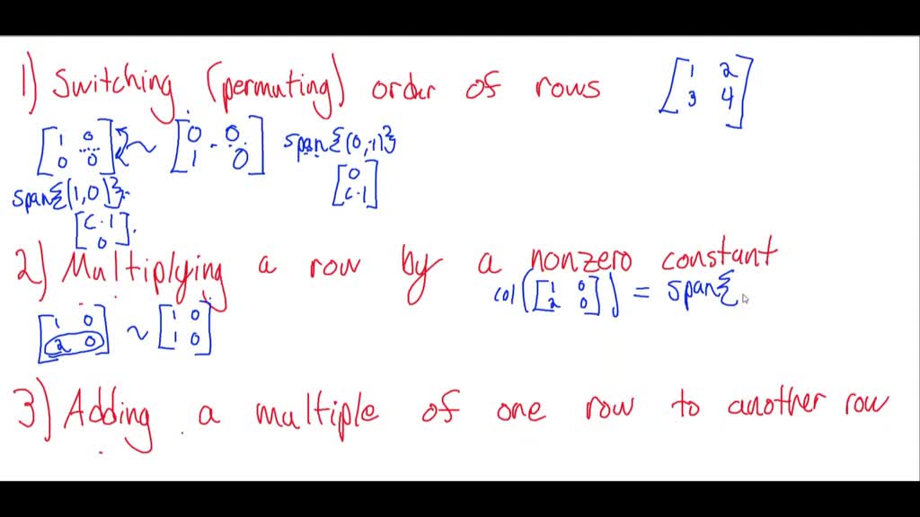 SOLVED:Give examples to show how each type of elementary row operation ...
