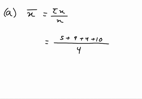 ⏩SOLVED:a. Compute the mean of the following sample values: 5,9,4,10… | Numerade