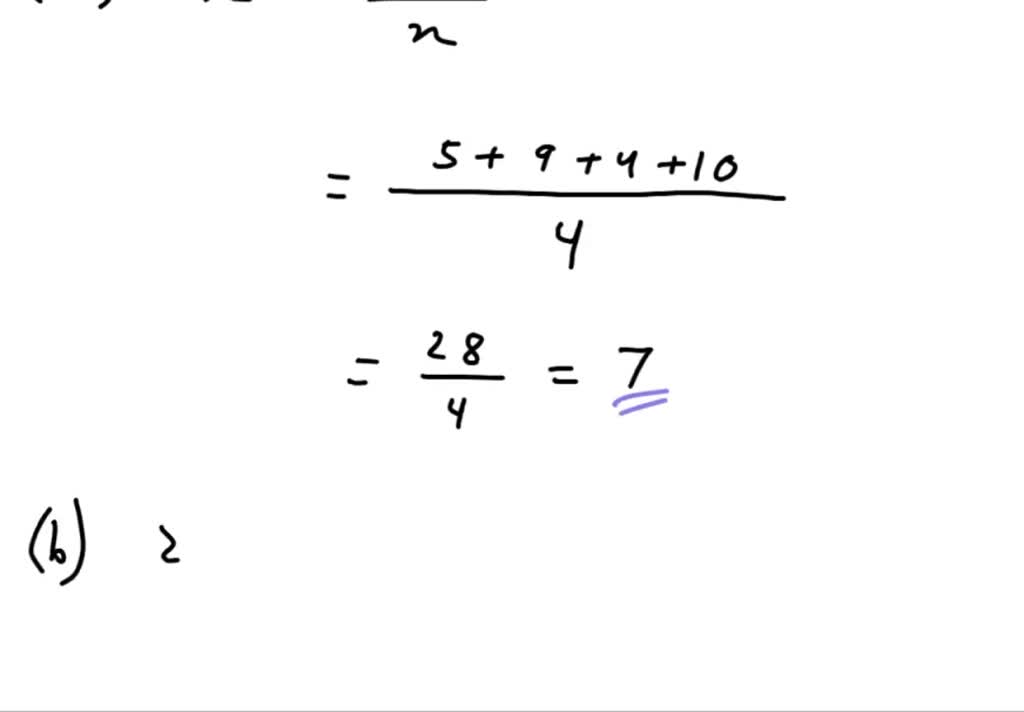 ⏩SOLVED:a. Compute the mean of the following sample values: 5,9,4,10… | Numerade