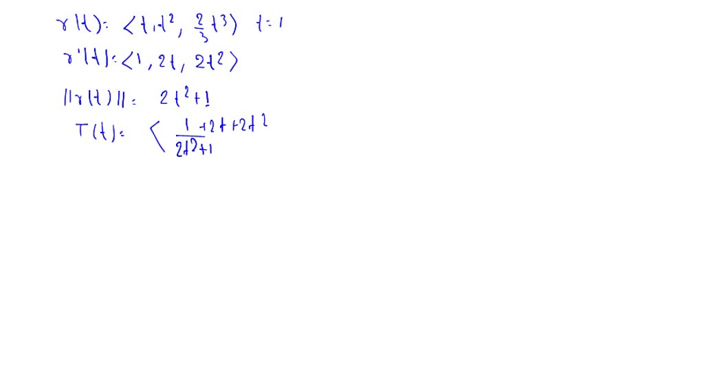 SOLVED:For each of the vector-valued functions find the unit tangent vector, the principal unit ...