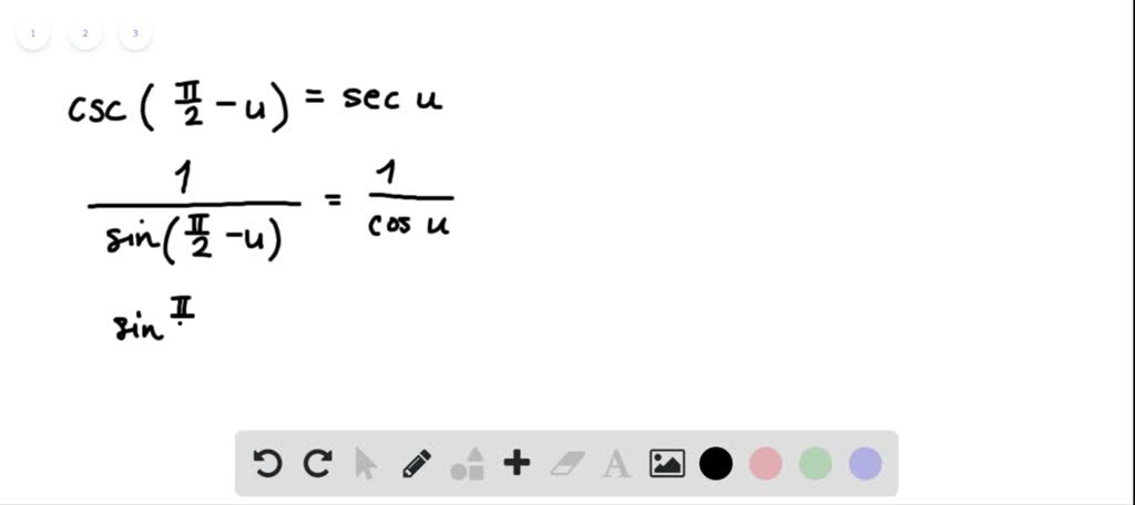 SOLVED:In Exercises 37-42, prove the reduction formula. csc((π)/(2)-u)=secu