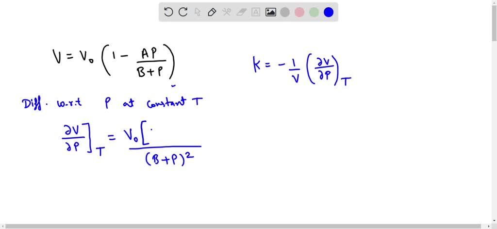 The Tait equation for liquids is written for an isotherm as: V=V0(1-(A P)/(B+P)) where V is ...